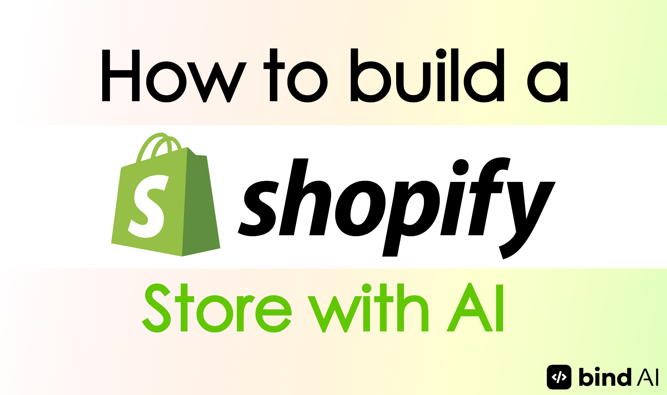 How to Create a Shopify Store with AI - Bind AI