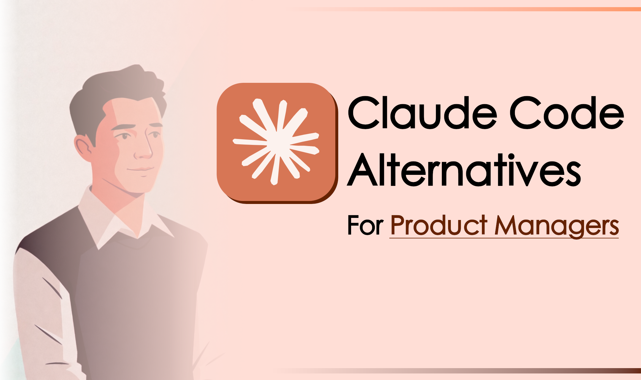 5 Best Claude Code Alternatives for Product Managers - Bind AI