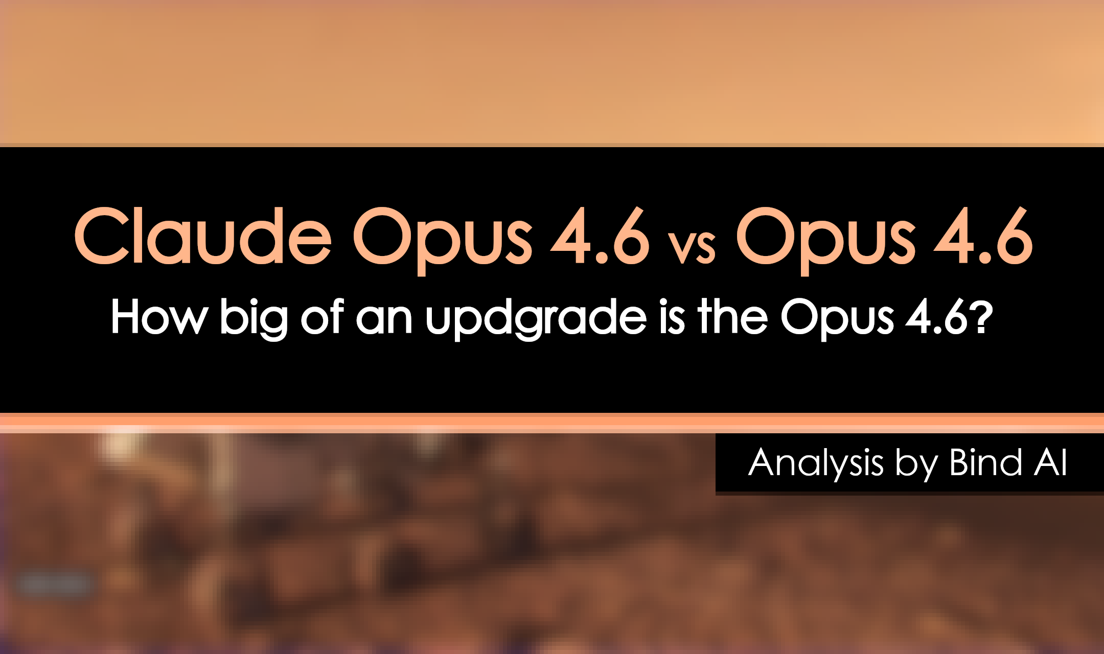 Claude Opus 4.6 vs Claude Opus 4.5 - Ultimate Coding Comparison - Bind AI