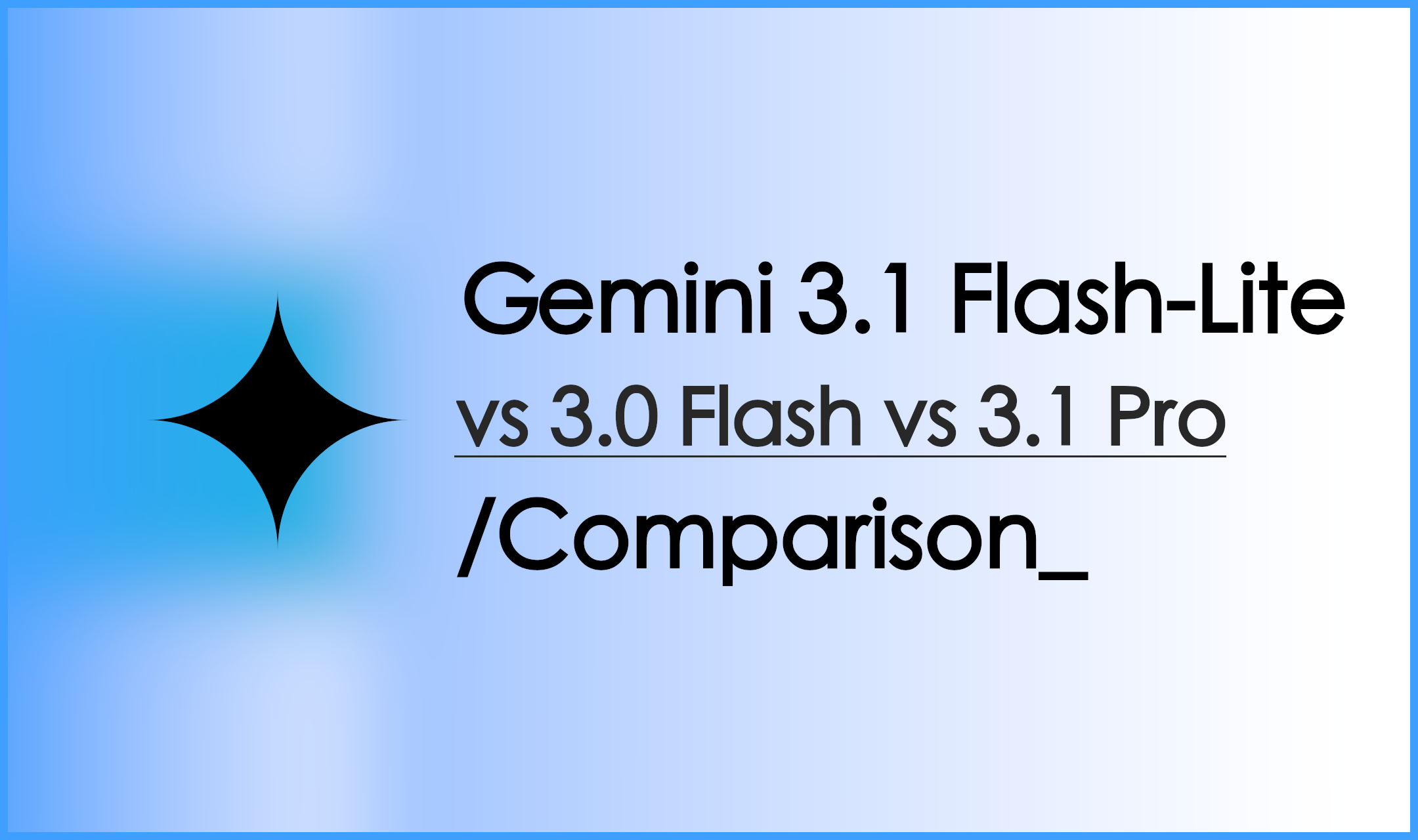 Gemini 3.1 Flash-Lite vs 3.0 Flash vs 3.1 Pro - How Do They Compare ...